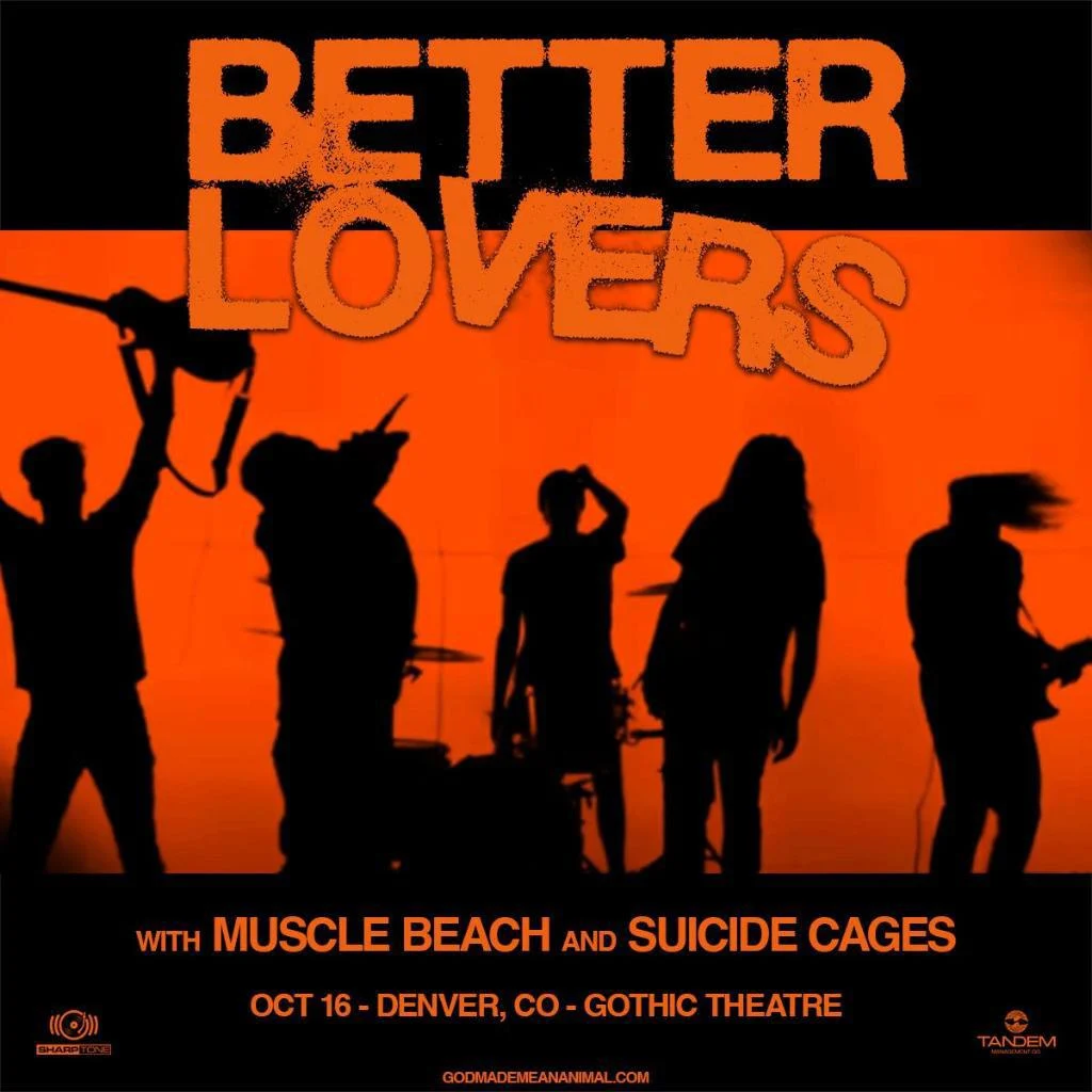 Muscle Beach & Suicide Cages added to Better Lovers in Denver 10/16/23 | Scrolller