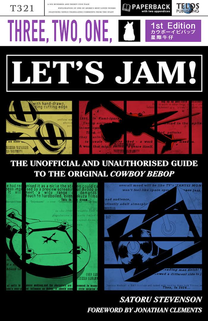 Introducing the solar system's most authoritative Cowboy Bebop guide book, Three, Two, One: Let ...