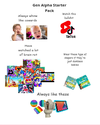 My take on Gen Alpha starter packs | Scrolller