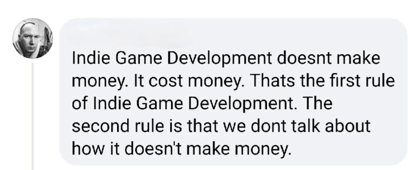 The first rule of Indie Game Dev. | Scrolller