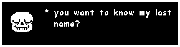 I tried writing some Sans dialogue. | Scrolller